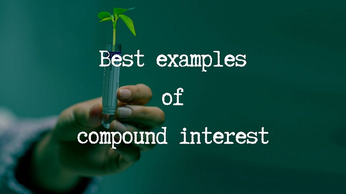 Best Compound Interest Investments Ideas & Examples | by Sal | Jun ...