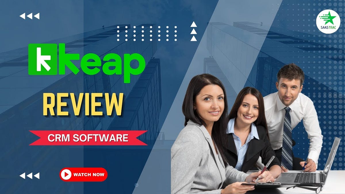 Keap Review 2023 Pricing, Features, And Much More | by Sonnyshake | Jan ...