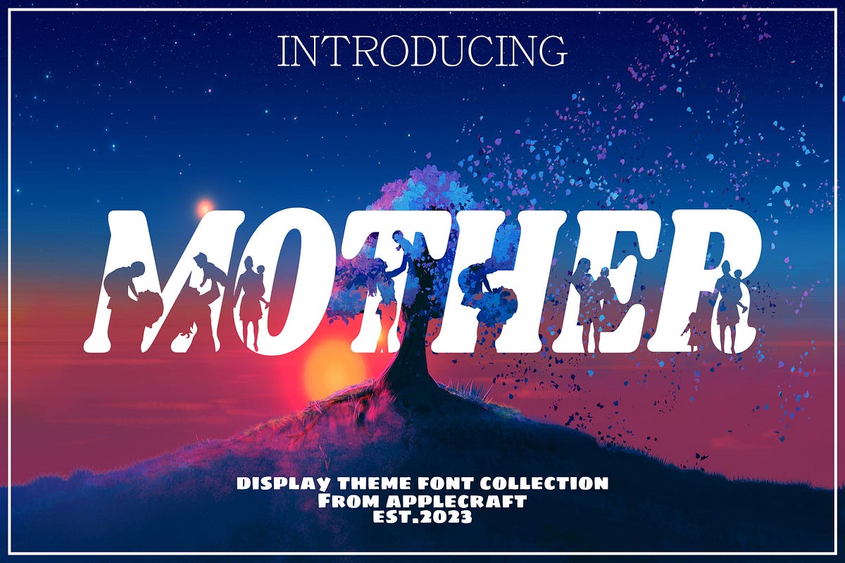 Mother Font Download | by Miamosaic | Medium