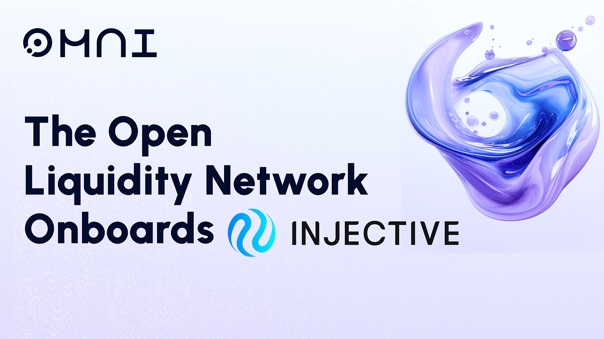Open Liquidity NetworkにInjectiveを導入 - Omni Network Japan - Medium