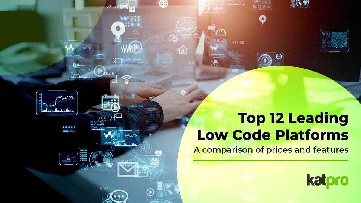 What is a low code platform & What are the top 12 Leading Low Code ...