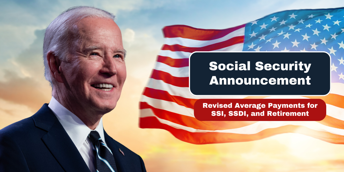 Social Security Announcement — Revised Average Payments for SSI, SSDI ...