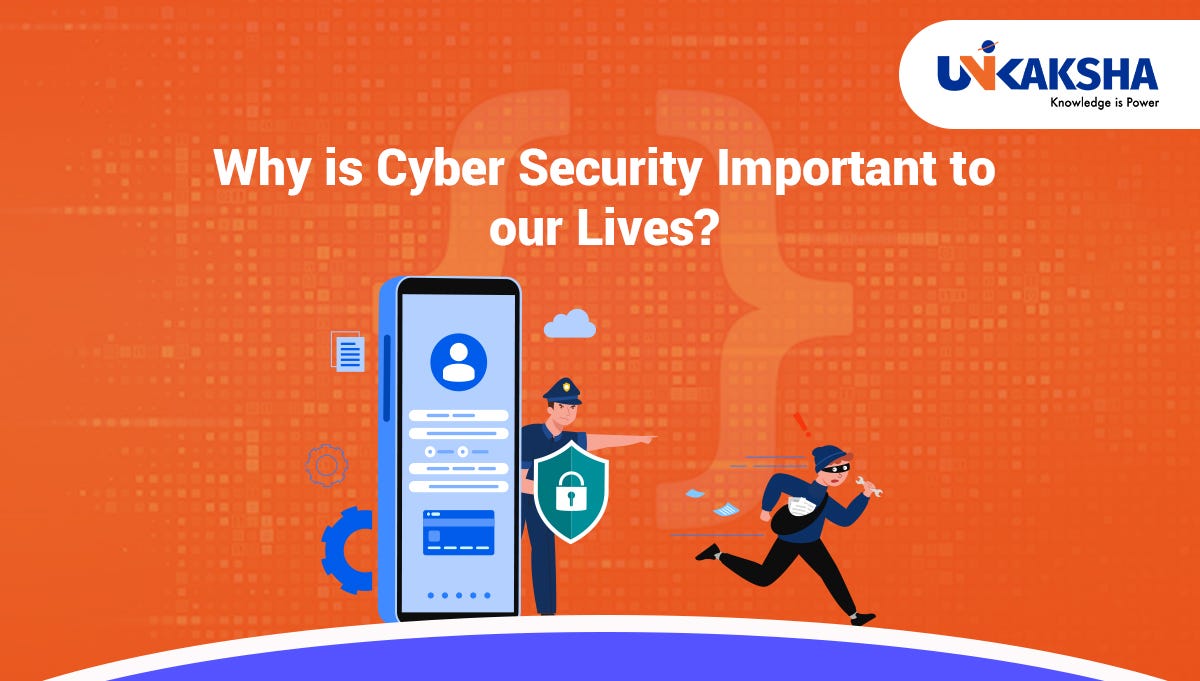Why is Cyber Security Important to our Lives? | by Ankur Kumar ...