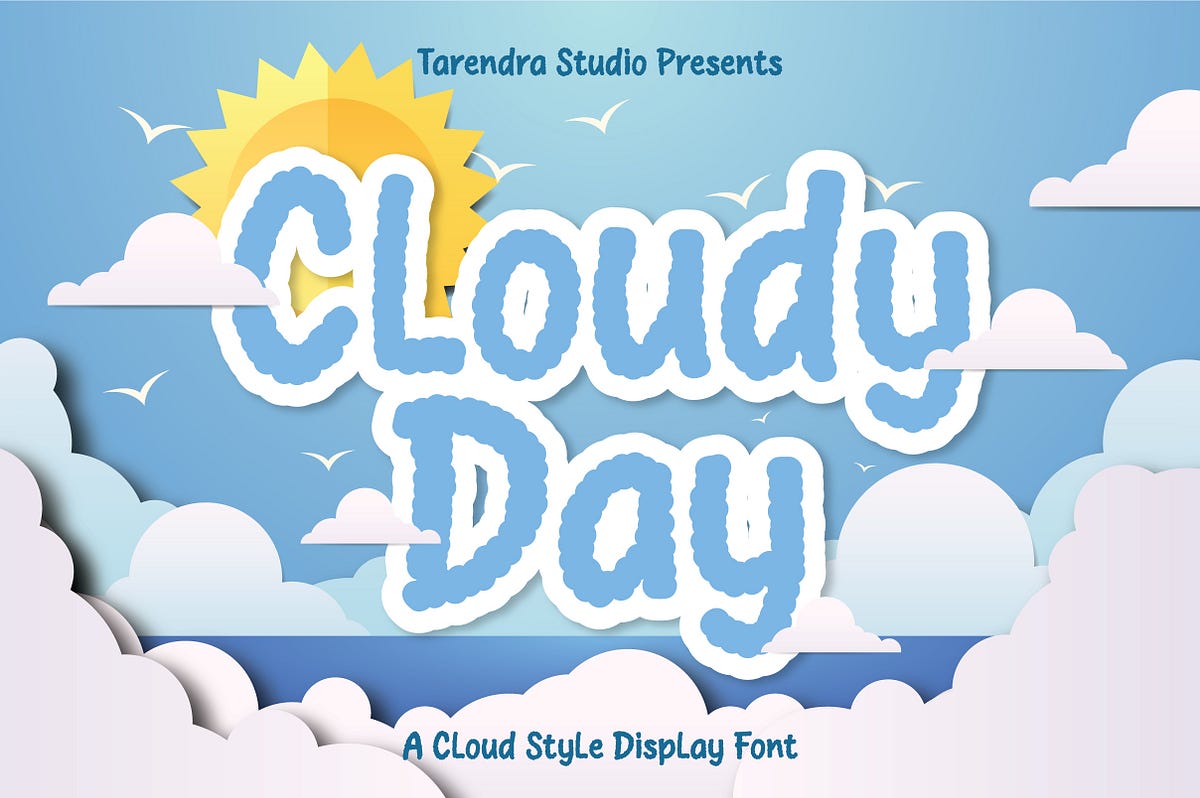 Cloudy Day Font | by Avaastral | May, 2024 | Medium