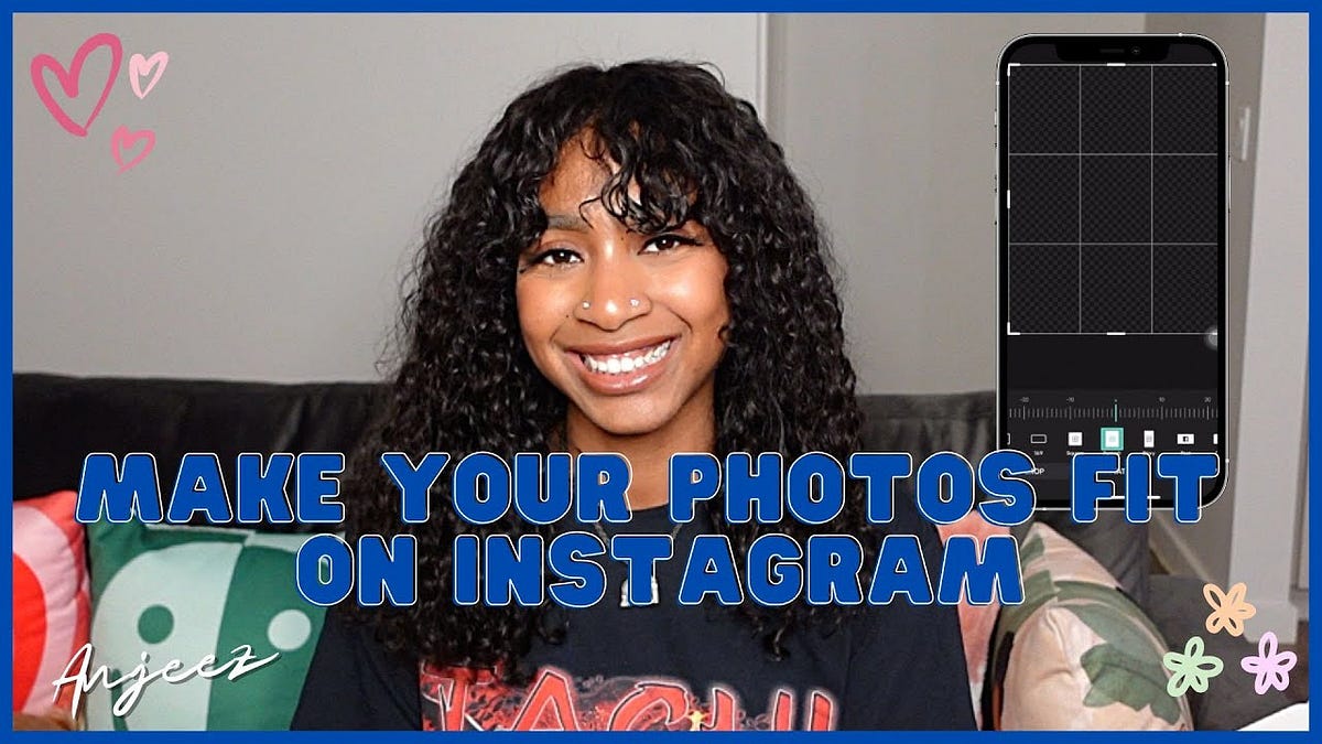 How to Make a Picture Fit for Instagram: Ultimate Guide | by Joanswrt ...