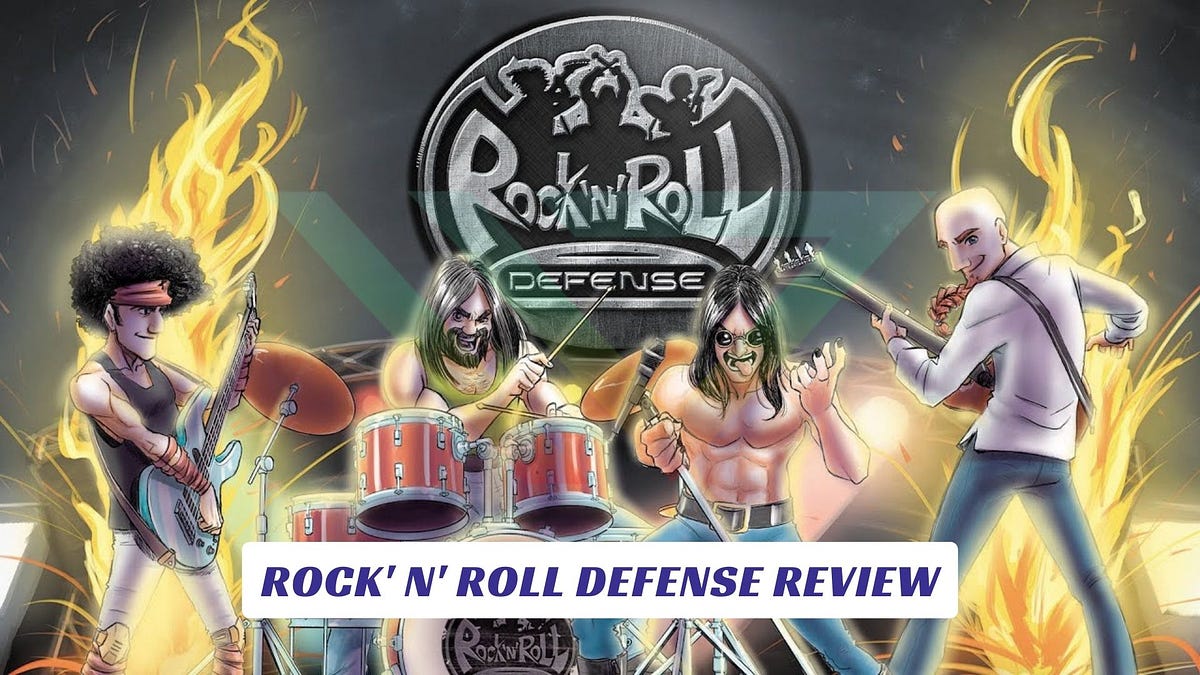 Rock’ N’ Roll Defense Review | by Lawod | Medium