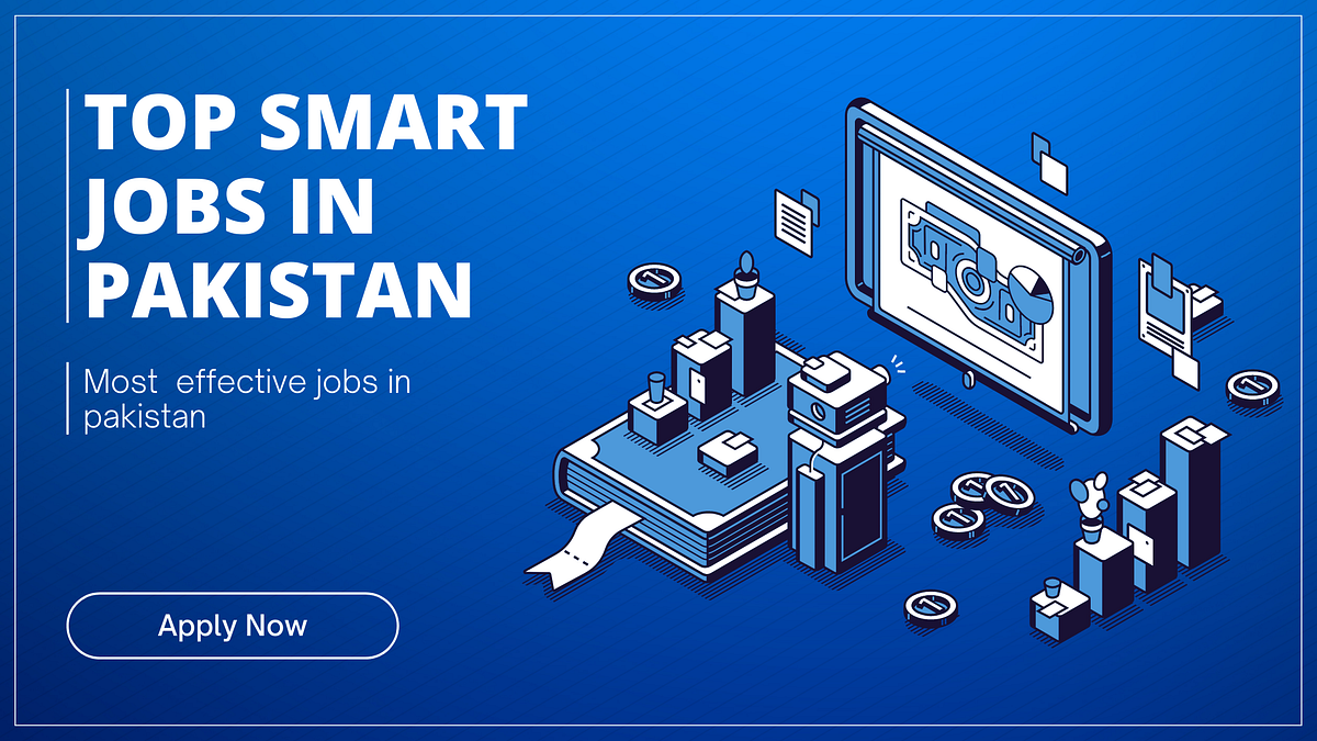 The Best smart jobs pk in 2023 | by Beinginstructor | Medium