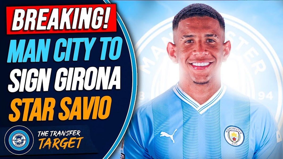 Savio: The Rising Star in Manchester City’s Arsenal | by News Outfit ...