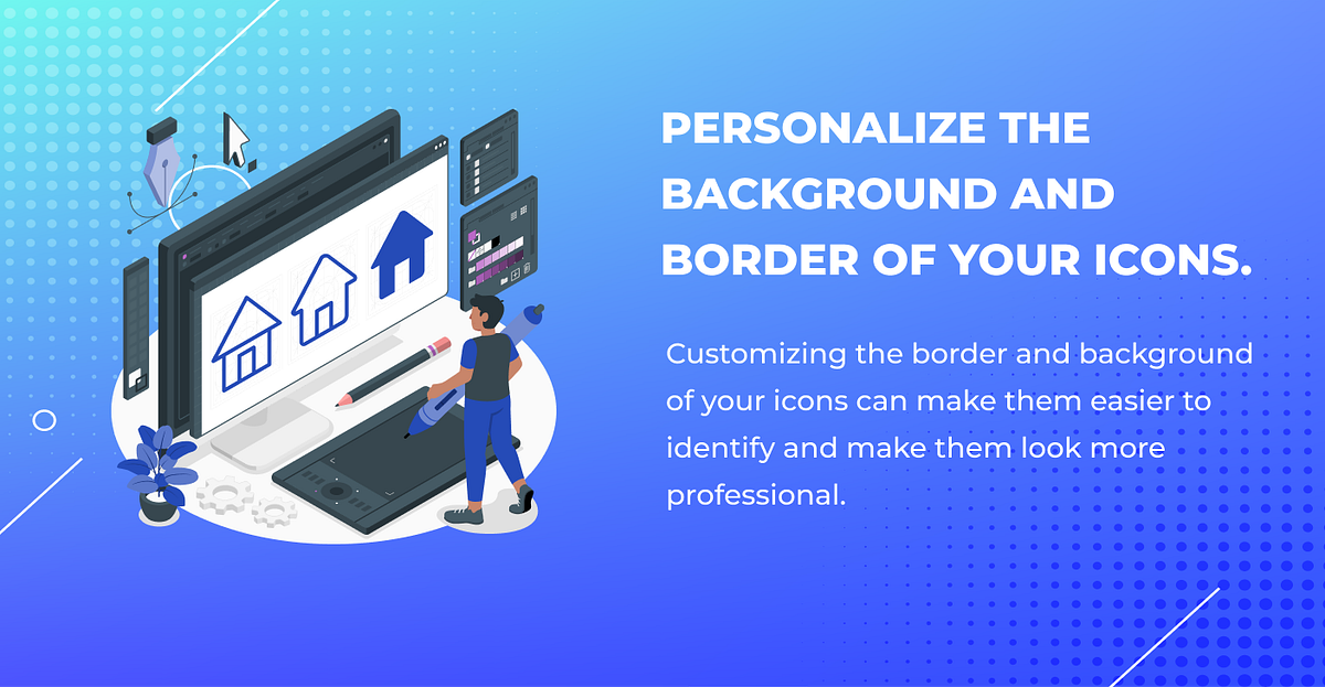 How can you personalize the background and border of your icons? | by ...