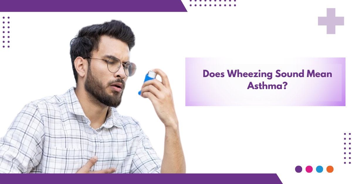 Does Wheezing Sound Mean Asthma ? | by Sri Ramakrishna Hospital | Dec ...