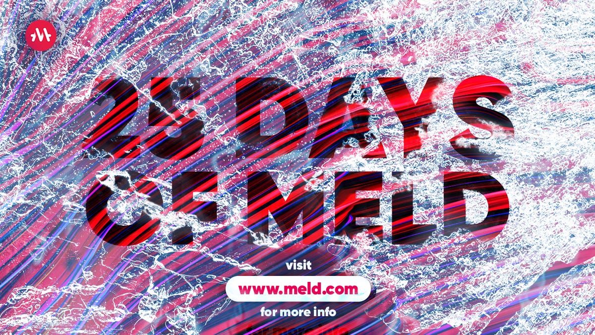 25 Days of MELD — Summary. Wrapping up all the partnerships… | by ...