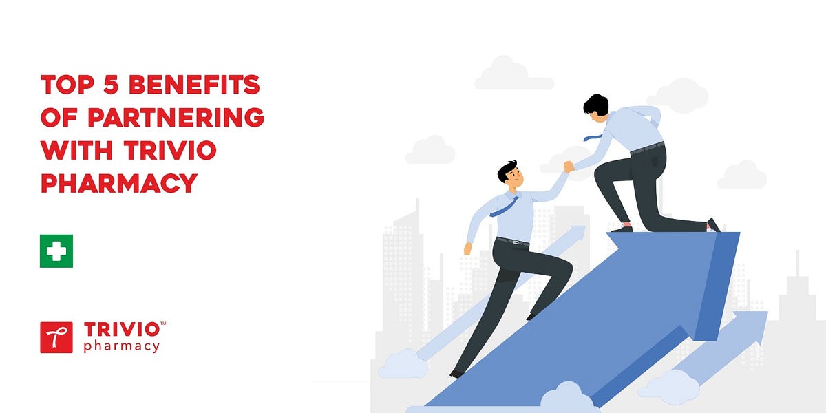 Top 5 Benefits of Partnering with Trivio Pharmacy | by Trivio pharmacy ...