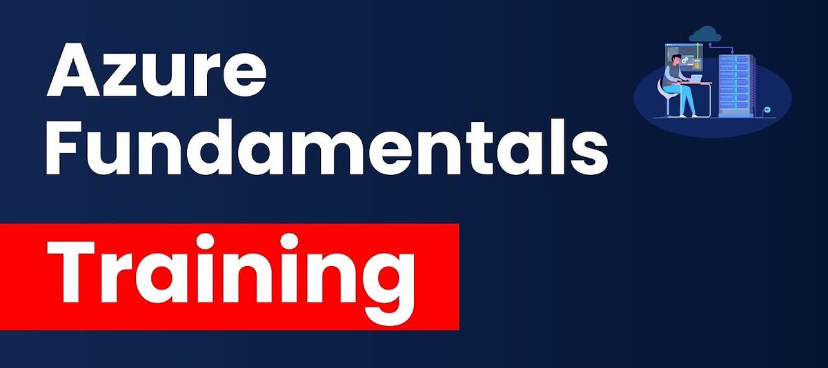 Microsoft Azure Fundamentals Training & Certification | by himani jain ...