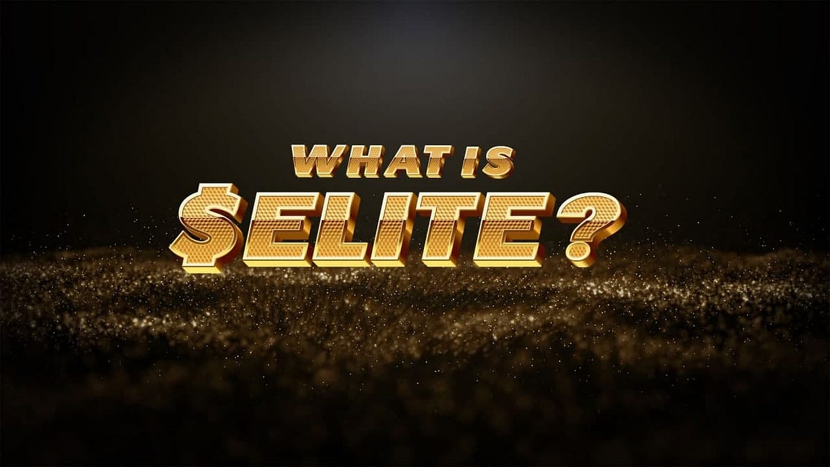 What Is $ELITE? Introducing Our Project | by $ELITE | Elite Token | Medium