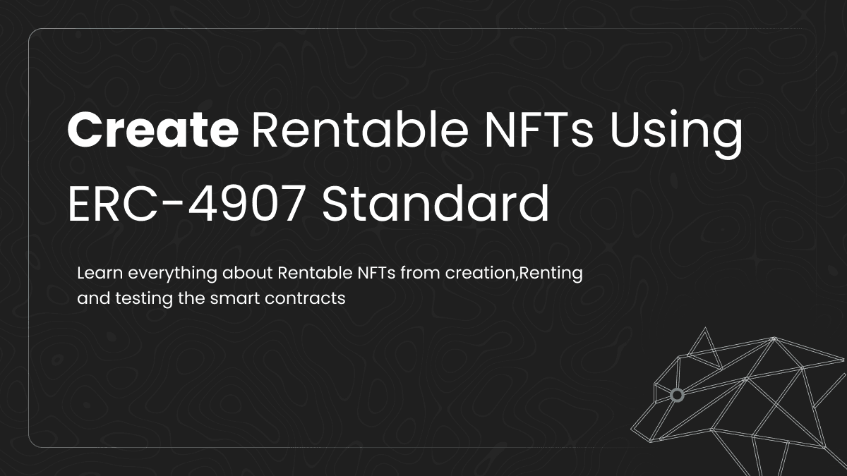 Create Rentable NFTs Using ERC-4907 Standard | by BuildBear Team | BuildBear Labs | Medium