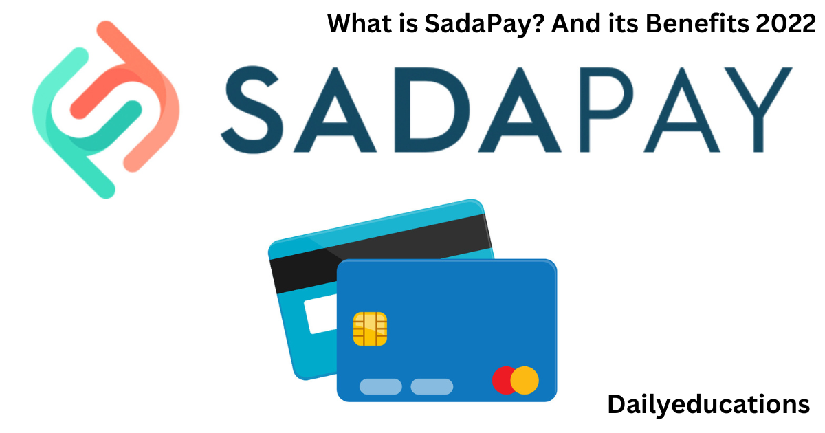 What is SadaPay? And its Benefits 2022 | by Dailyeducations | Medium