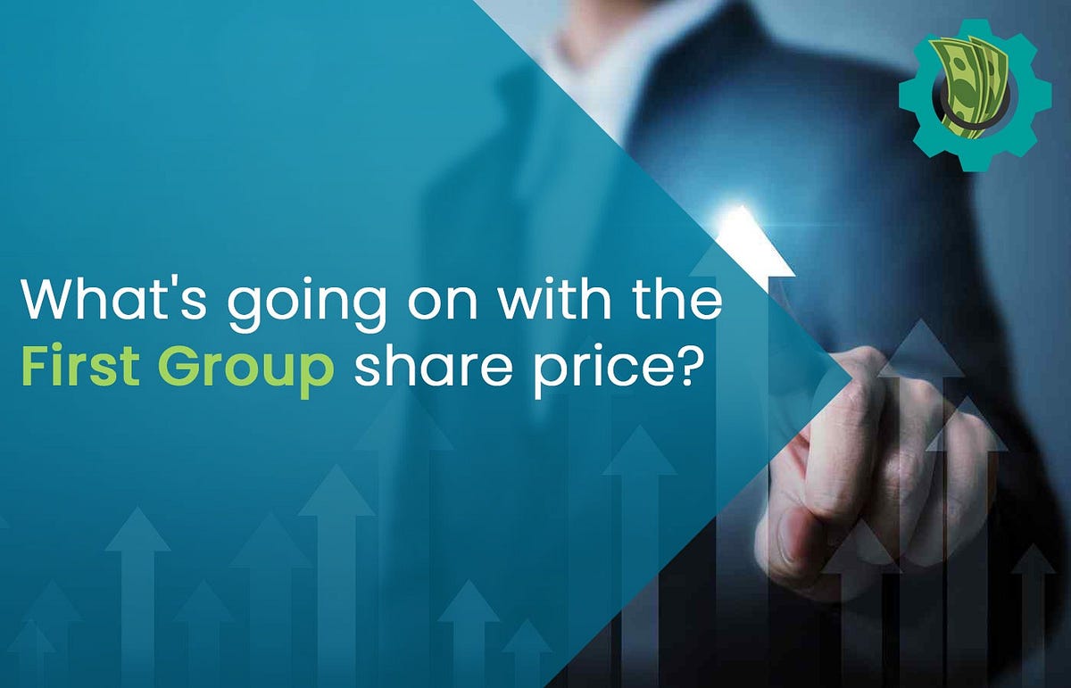What’s going on with the First Group (LON:FGP) share price? | by The ...