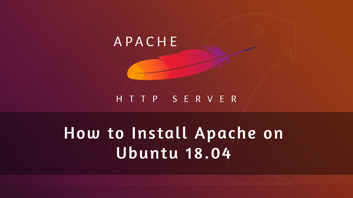 How to install Apache Web Server on Ubuntu 18.04 LTS | by Navidehbaghaifar | Medium