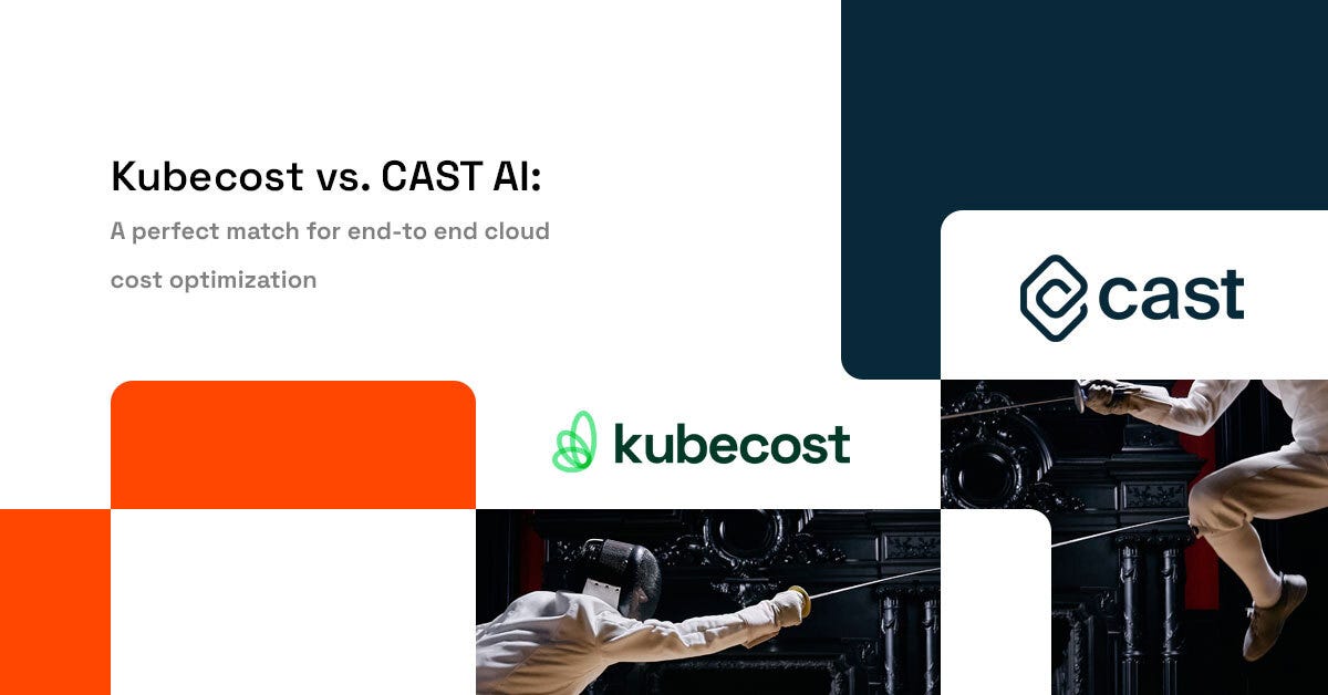 Kubecost vs. CAST AI: A Perfect Match for Cost Optimization | AWS in ...