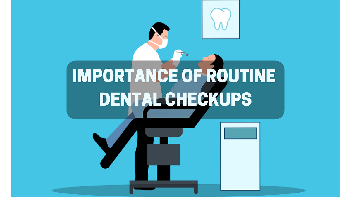The Importance of Routine Dental Checkups — Total Dental Care | by ...