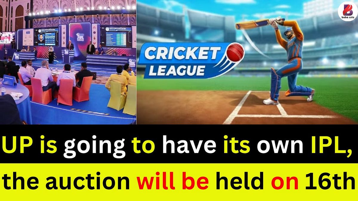 UPCL 2023: UP is going to have its own IPL, the auction will be held on ...