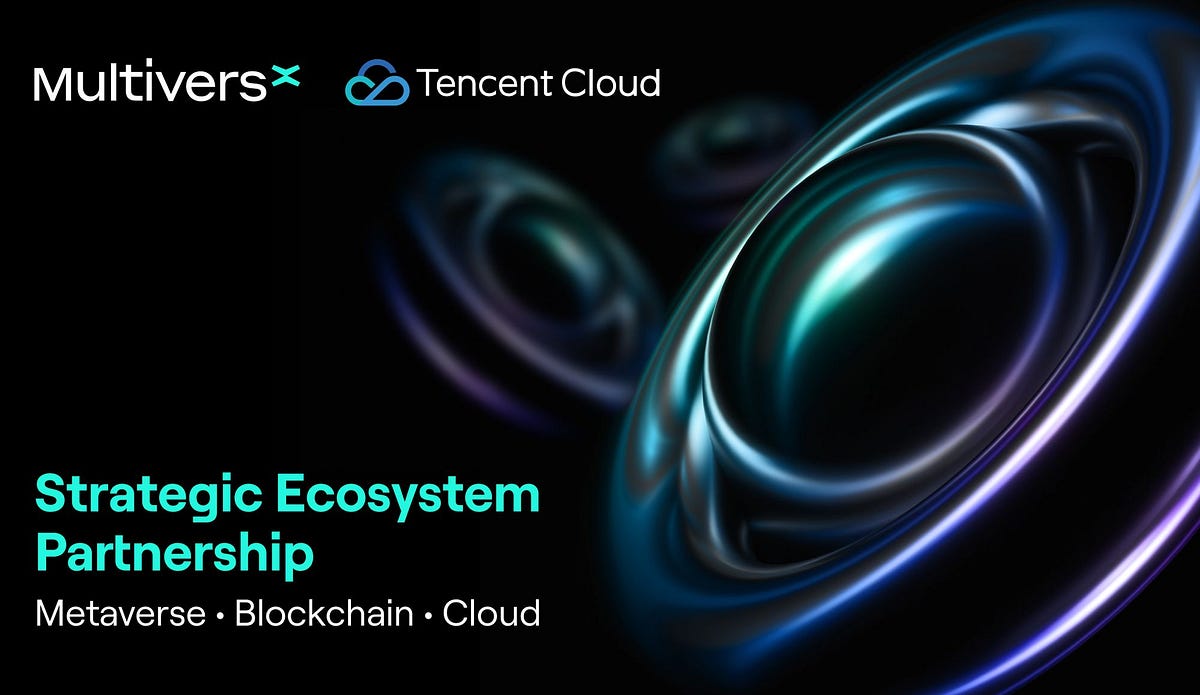 MultiversX et Tencent Cloud concluent un partenariat stratégique pour l ...