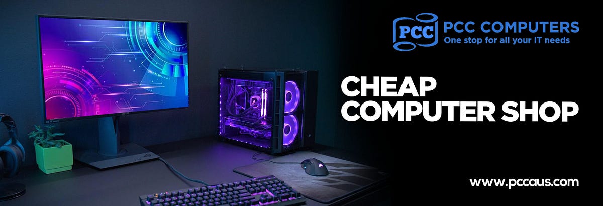 Finding the Best Cheap Computer Shop for Your Needs. | by Pccseoonline ...