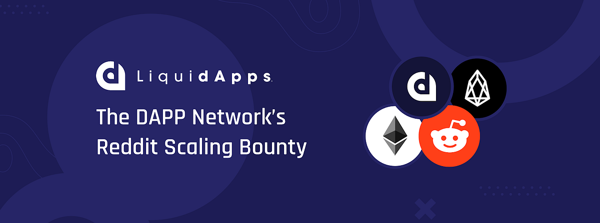 [DAPP 네트워크] 레딧 확장성 바운티 프로그램. 리퀴드 링크를 DAPP 네트워크의 멀티체인 서비스 제품들과 함께… | by ...