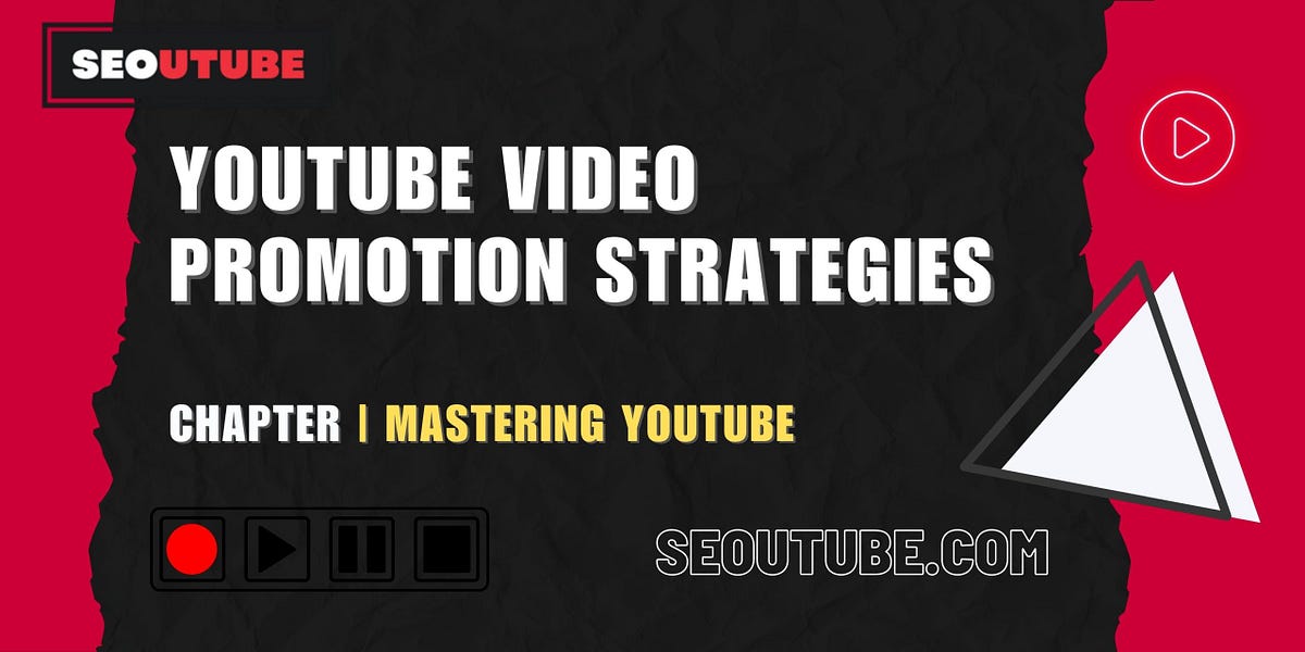 Youtube Video Promotion Strategies | by SEOuTube | Medium