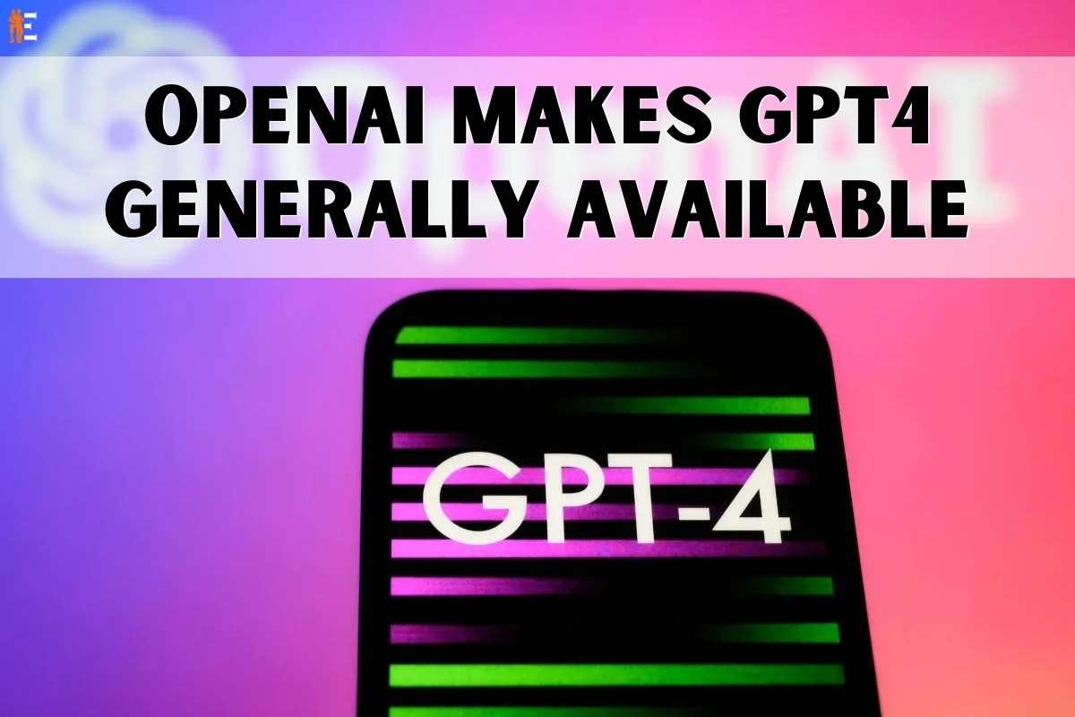 OpenAI makes GPT-4 generally available | by The Entrepreneur Review | Jul, 2023 | Medium