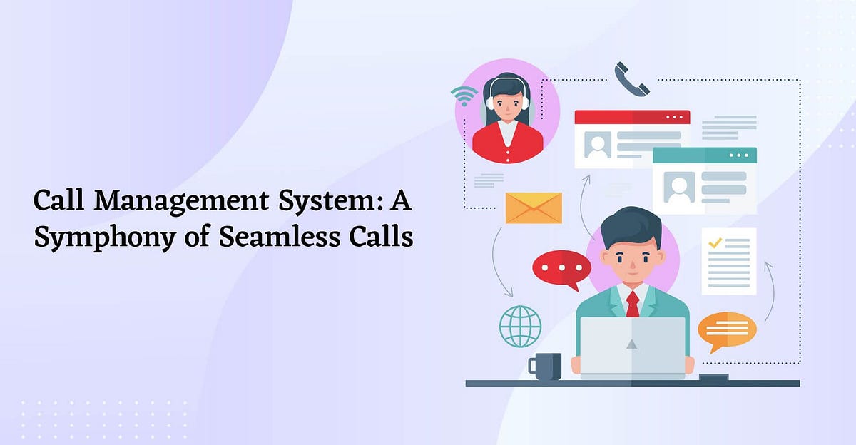 Call Management System: A Symphony of Seamless Calls - MCUBE | Cloud ...