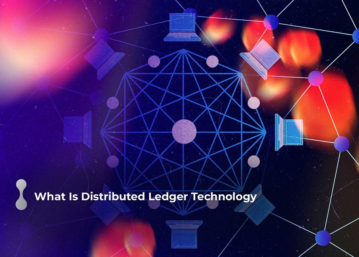 What Is Distributed Ledger Technology? | by Maxwell Williams | Medium