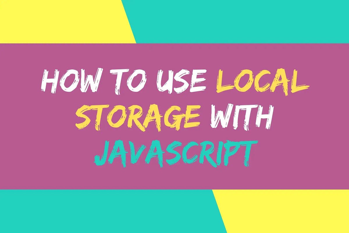 Understanding Local Storage with JavaScript: A Comprehensive Guide | by Parvez Alam | Medium