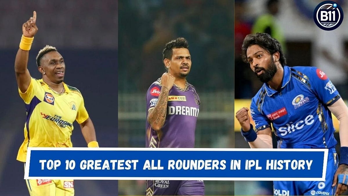 Top 10 Greatest All Rounders in IPL History | by Blinder11 | Nov, 2024 ...