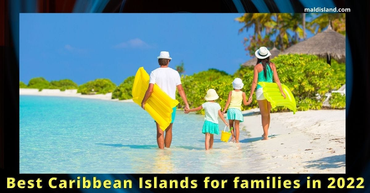 Best Caribbean Islands for family vacation 2023 - Mald Island - Medium
