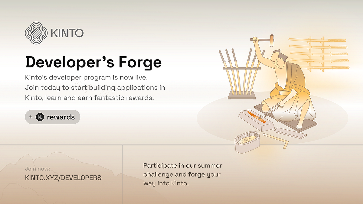 Kinto launches the Developer’s Forge | by VictorSanchez | Kinto-xyz | Aug, 2024 | Medium