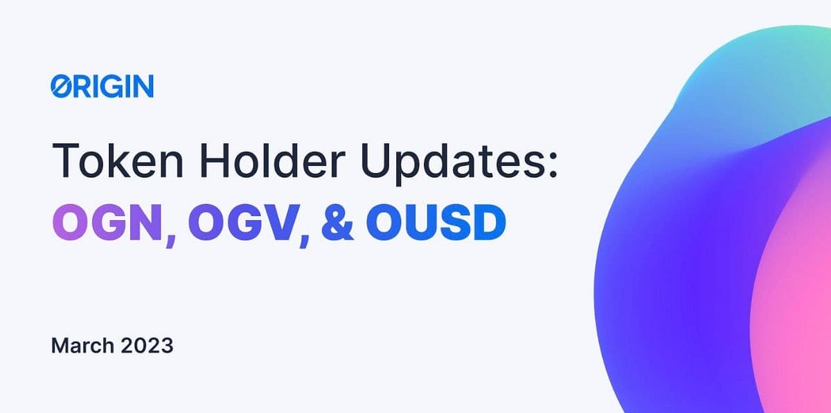 Actualización de Holders de Tokens de Marzo de 2023: OGN, OGV y OUSD | by Moisés Sosa | Origin ...