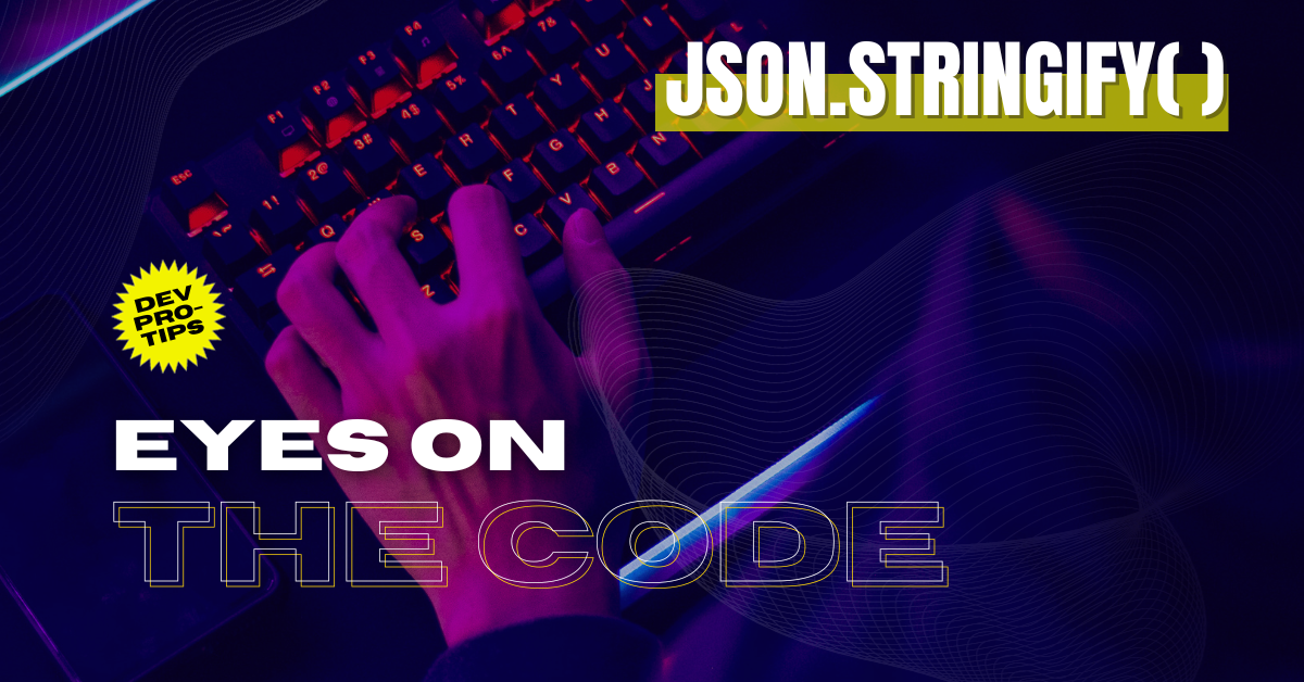 Utilizing JSON.stringify() method in JavaScript: a guide for Developers | by Sebastian Ścigała ...