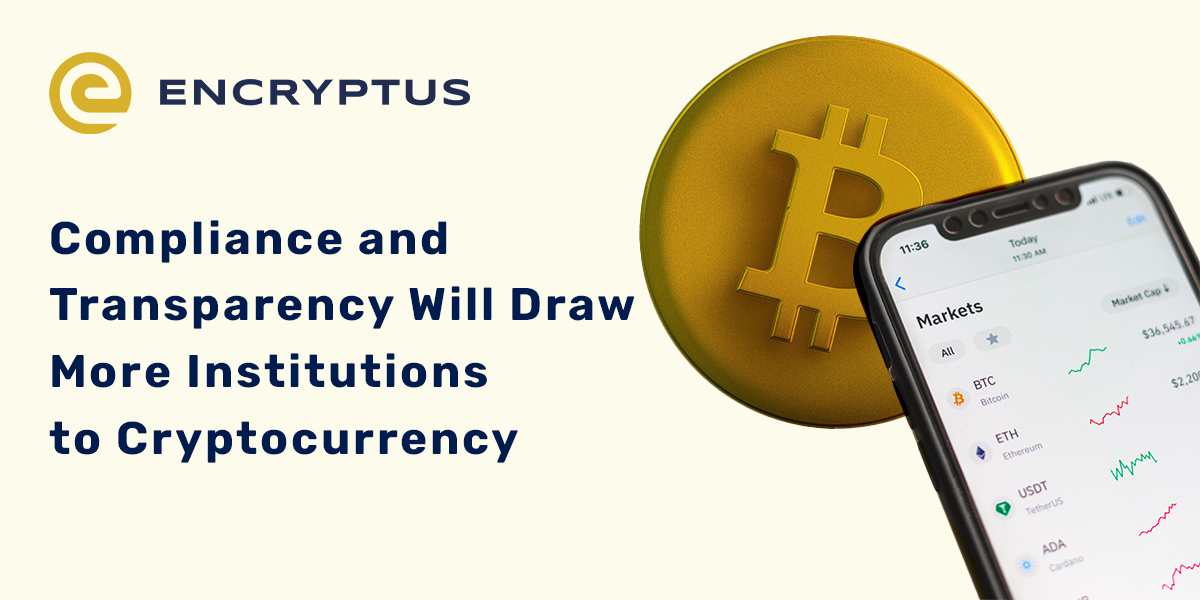 Compliance and Transparency Will Draw More Institutions to ...