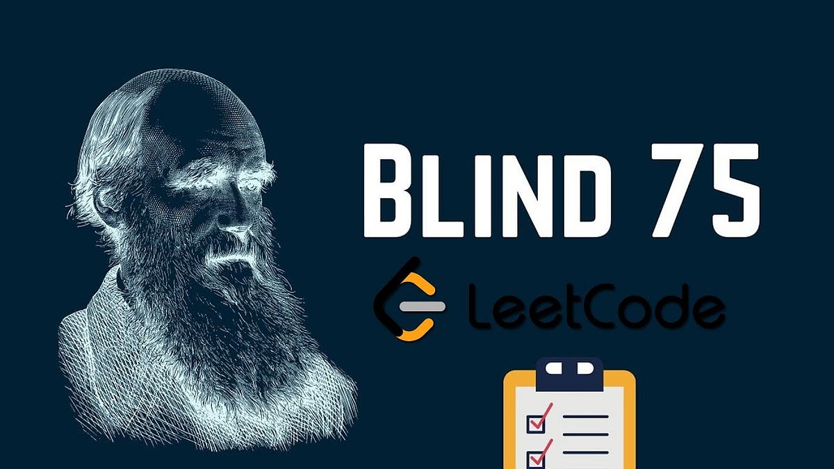 Cracking the Code: How Mastering the Blind 75 Can Fast-Track You to ...