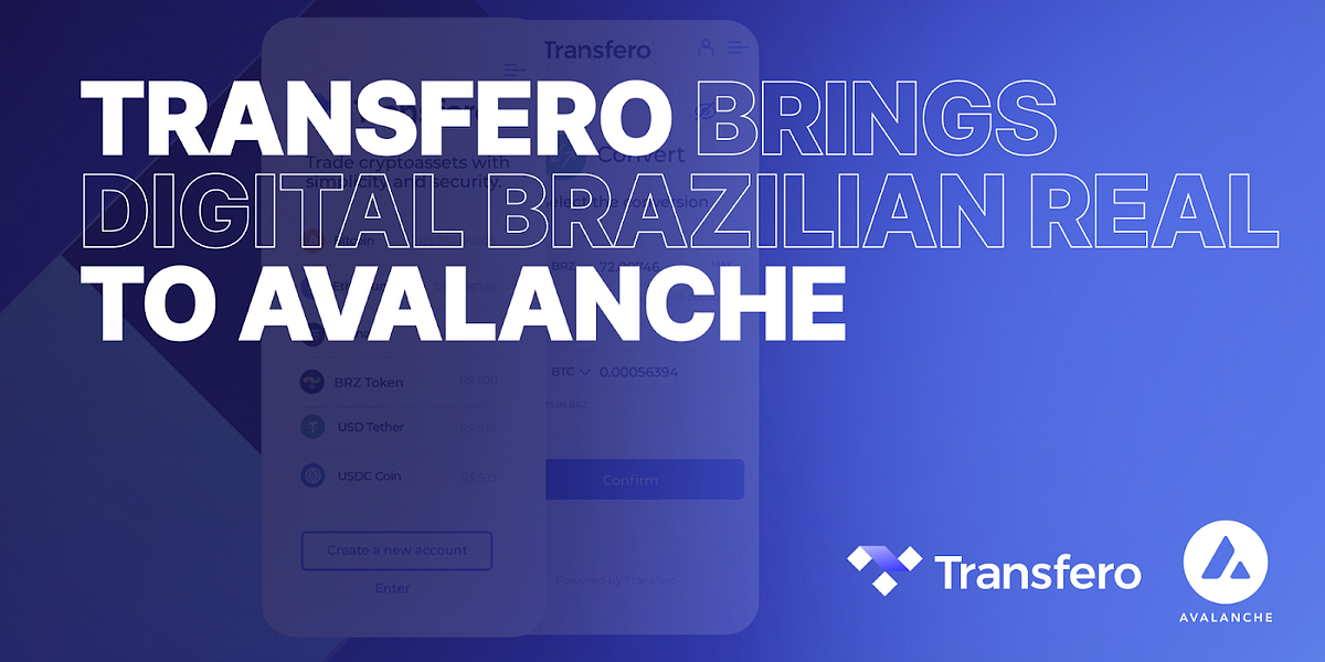 Transfero mang đồng Real kỹ thuật số của Brazil đến với Avalanche | by ...