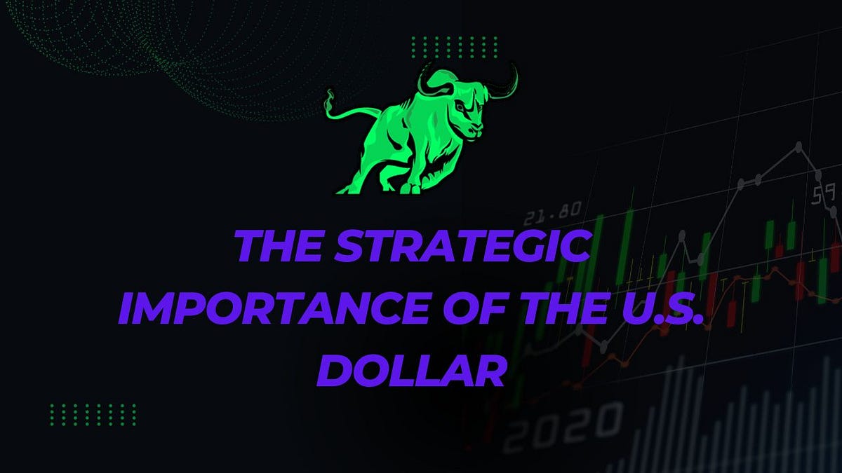 Understanding the U.S. Dollar’s Global Role | by Cooking & Charts ...