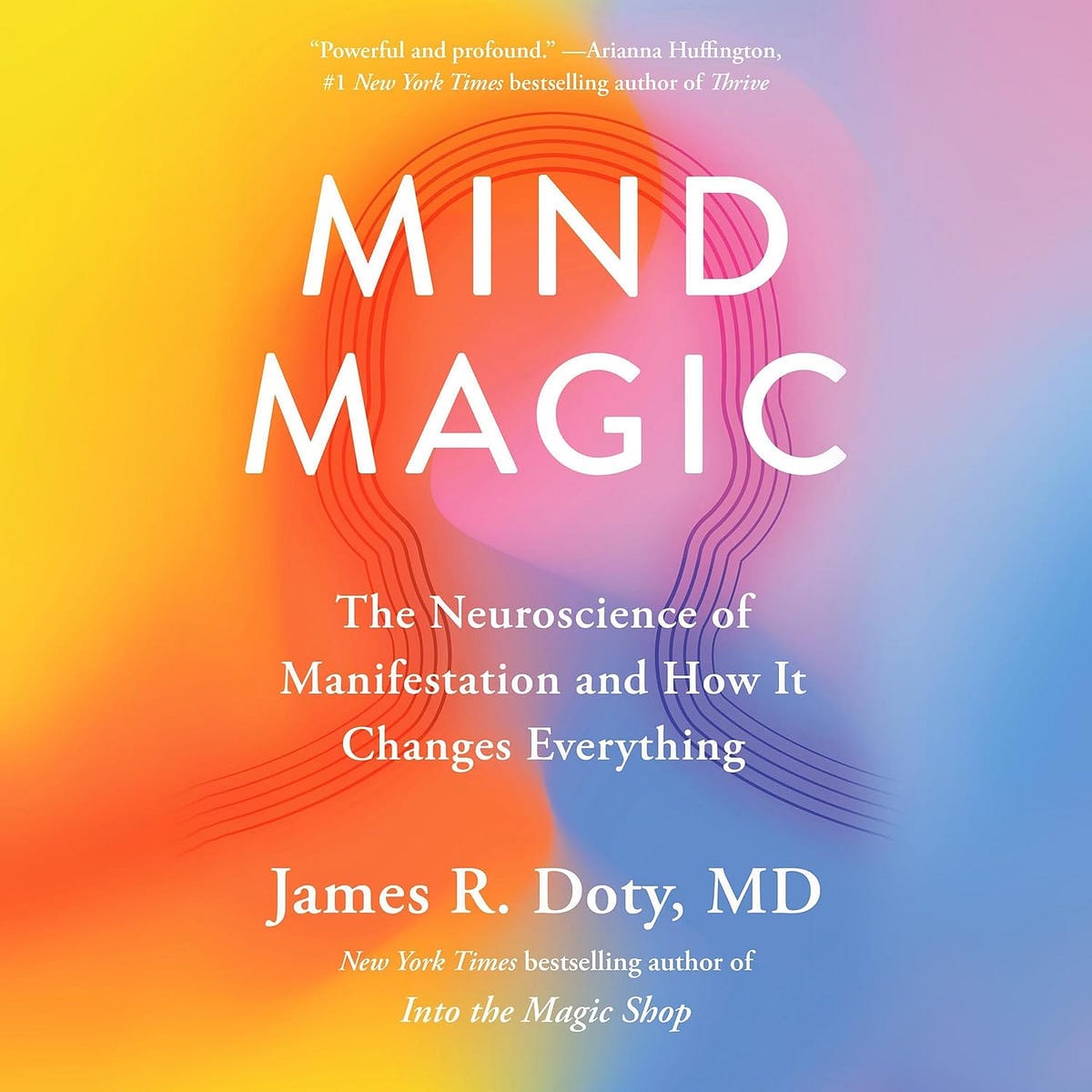 (PDF Download) Mind Magic: The Neuroscience of Manifestation and How It ...