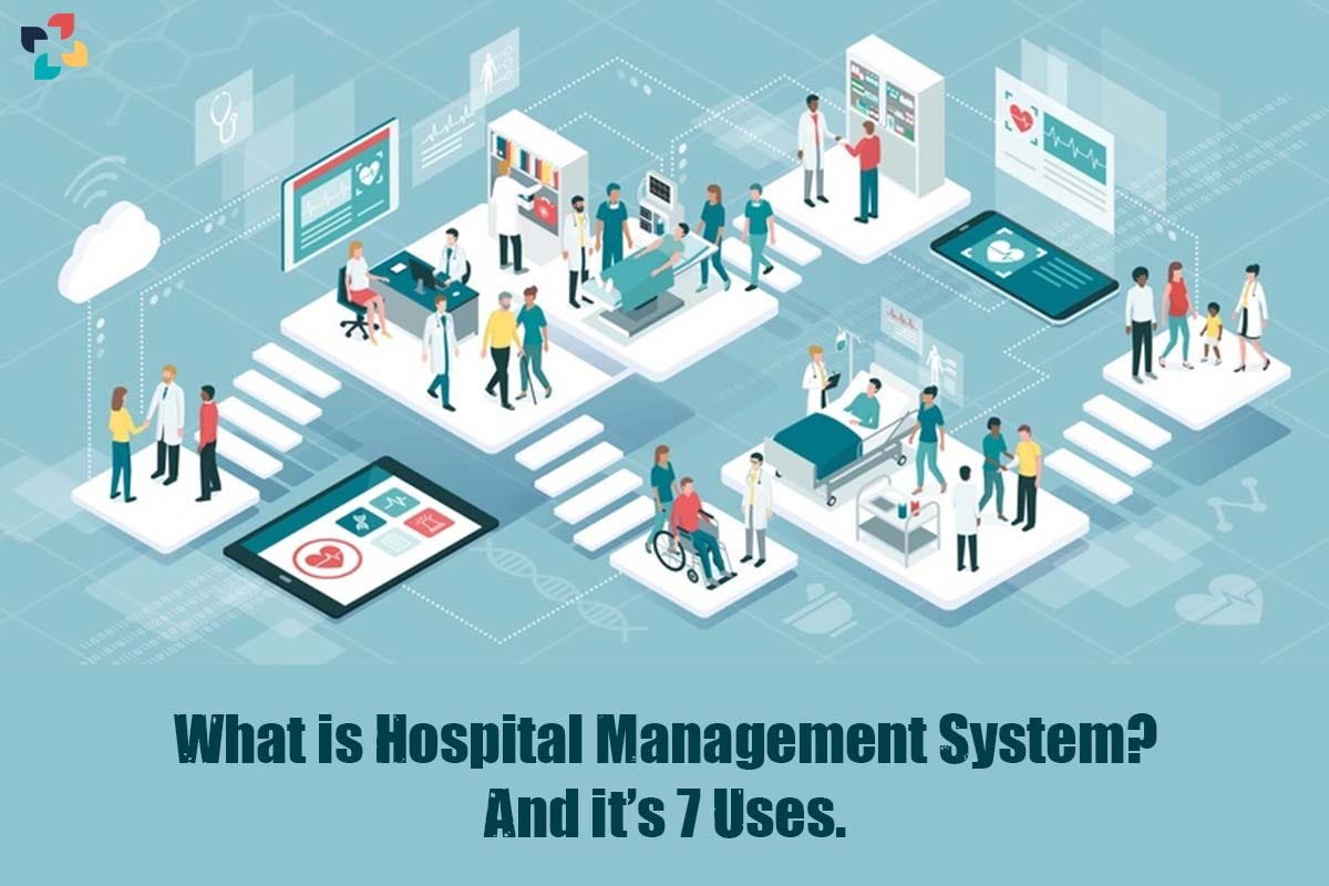 What is Hospital Management System? And it’s 7 Uses. | by ...