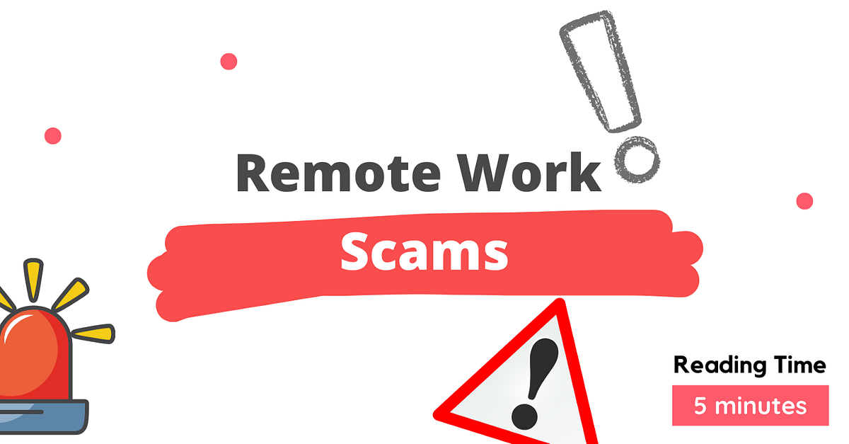 Common Remote Job Scams. The Most Common Remote Job Scams. | by Remote ...