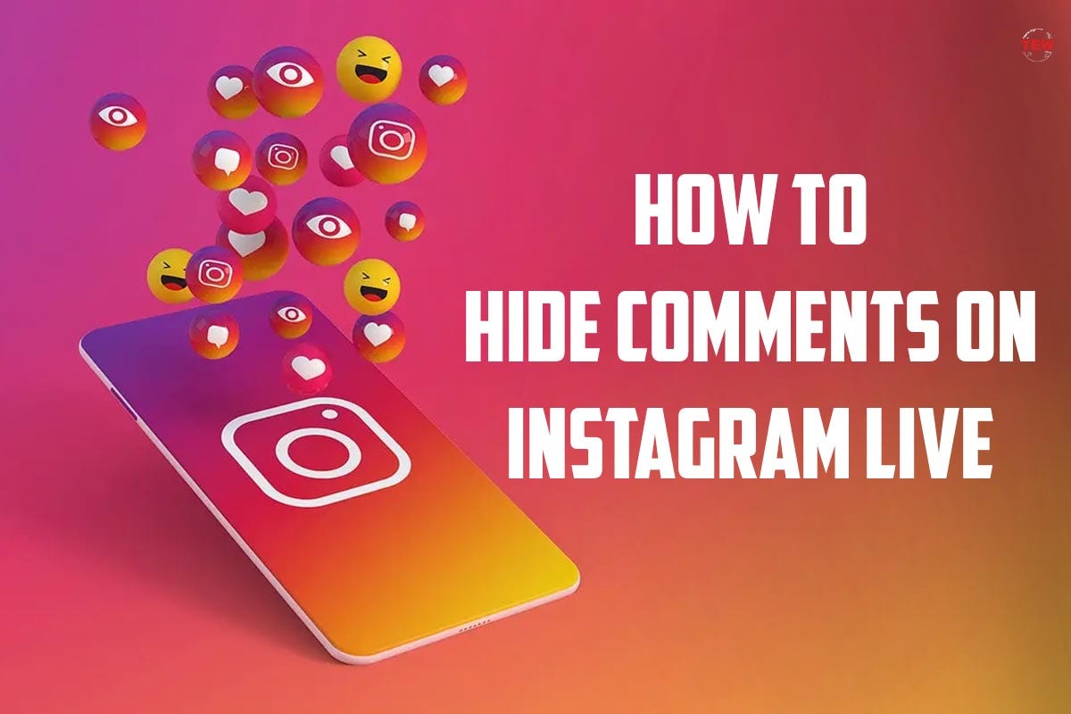 How To Hide comments In Instagram Live? | by The Enterprise World ...