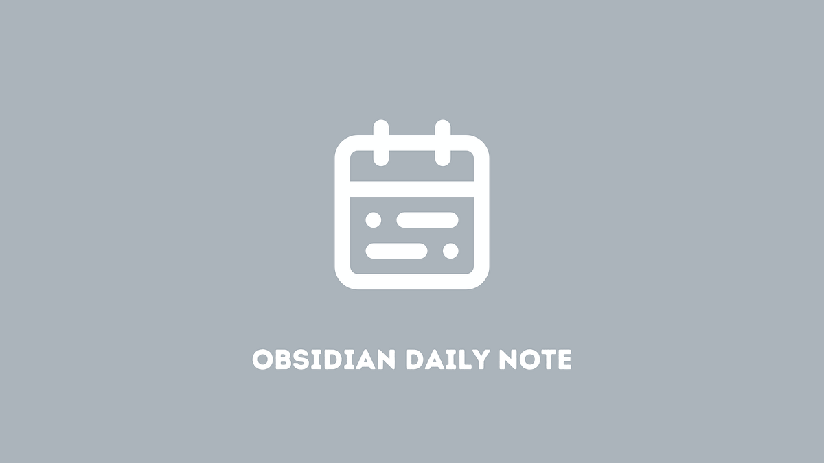 Build an Obsidian Daily Note Template for Productivity — Updated August ...