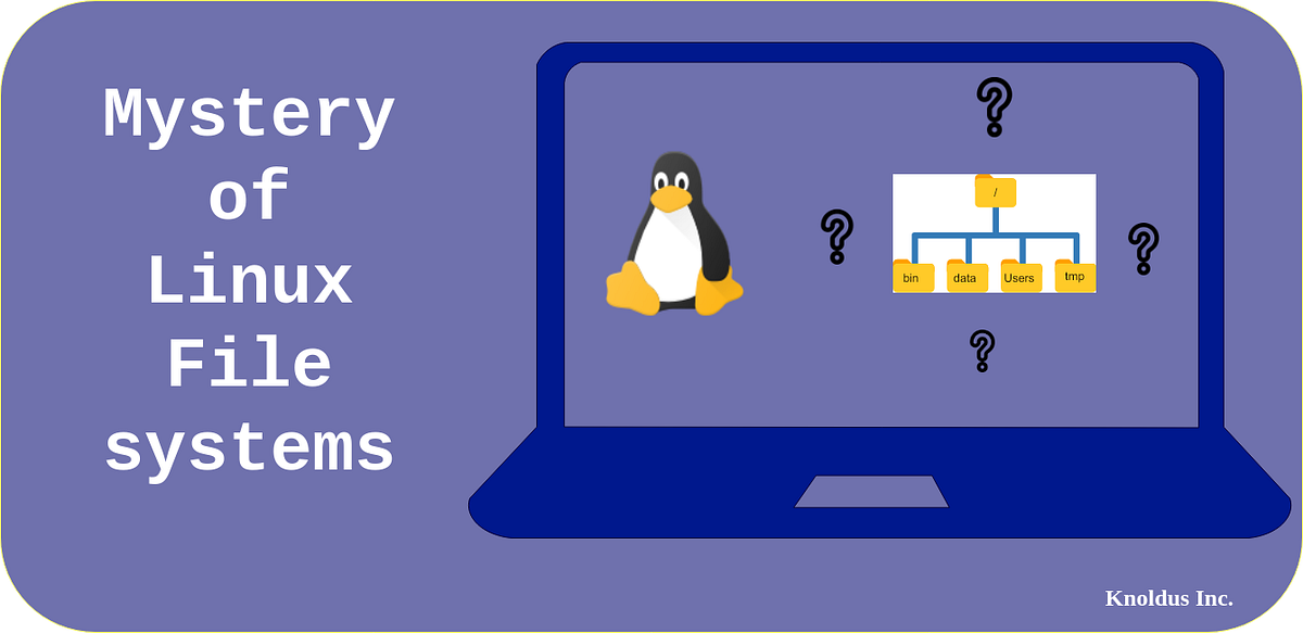 Mystery of Linux File System | by Knoldus Inc. | Medium