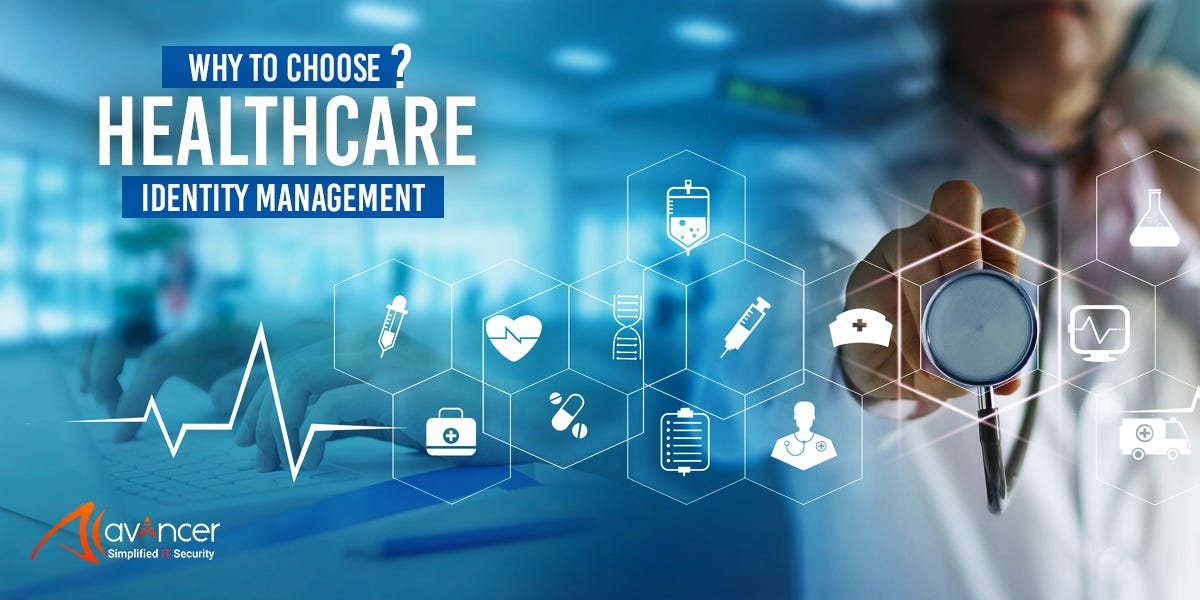 Why to choose healthcare identity management? | Medium