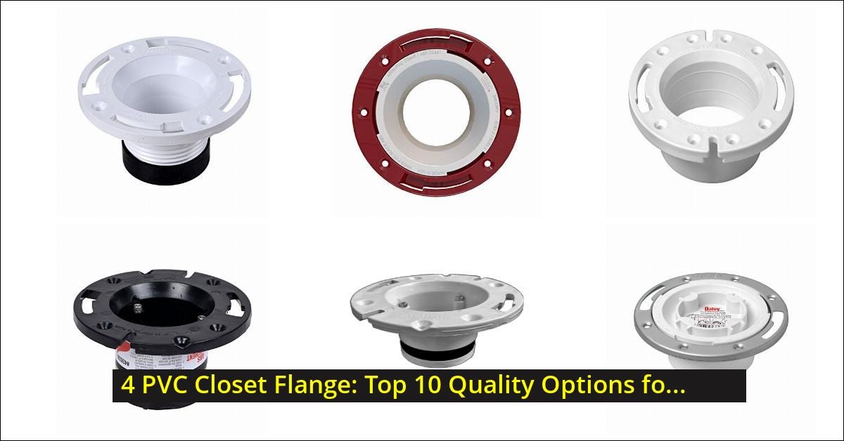 4 PVC Closet Flange: Top 10 Quality Options for Your Home | by Smart ...